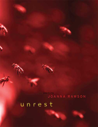 Unrest: Poems by Joanna Rawson | Goodreads