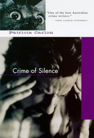Crime Of Silence By Patricia Carlon Goodreads