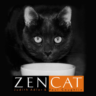 Zen Cat by Judith Adler | Goodreads
