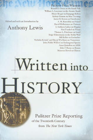 Written into History: Pulitzer Prize Reporting of the Twentieth Century ...