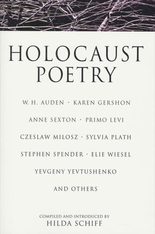 Holocaust Poetry by Hilda Schiff | Goodreads