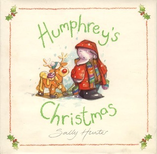 Humphrey's Christmas by Sally Hunter | Goodreads