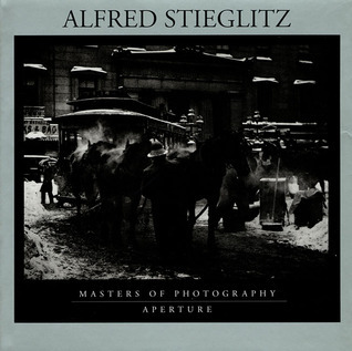Alfred Stieglitz: Masters of Photography Series by Alfred Stieglitz ...