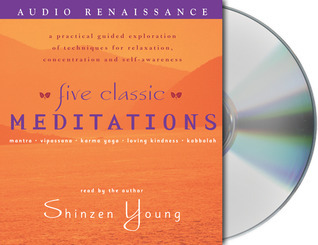 Five Classic Meditations by Shinzen Young | Goodreads