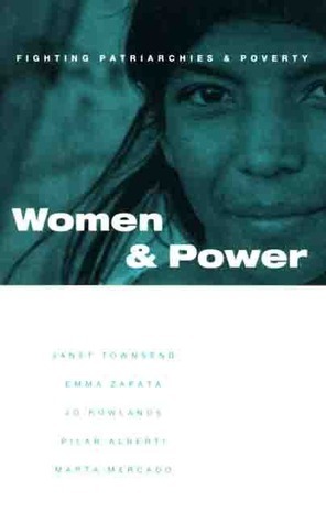 Women and Power: Fighting Patriarchy and Poverty by Janet Townsend ...