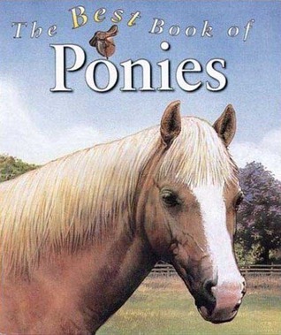 The Best Book of Ponies by Jackie Budd | Goodreads