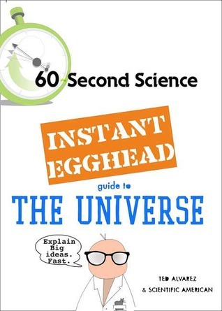 Instant Egghead Guide: The Universe: The Universe by J.R. Minkel ...