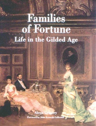Families of Fortune by Alexis Gregory | Goodreads