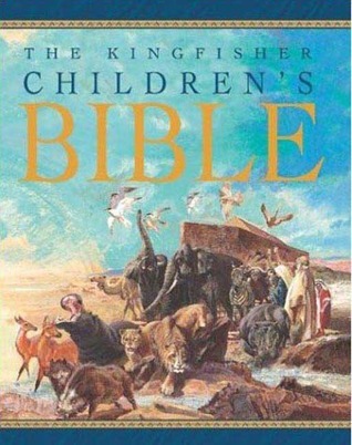 The Kingfisher Children's Bible by Trevor Barnes | Goodreads