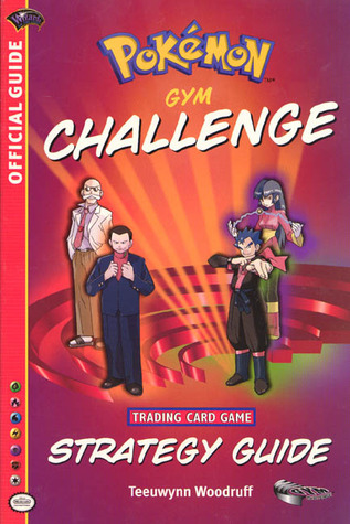 Pokemon Gym Challenge Strategy by Wizards of the Coast | Goodreads
