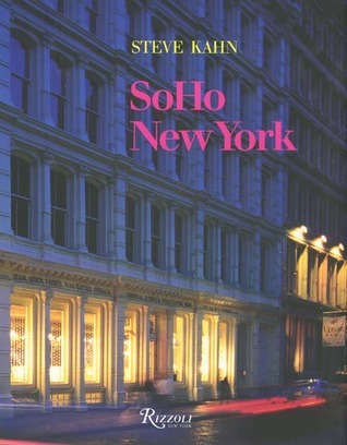 Soho New York by Steve Kahn | Goodreads