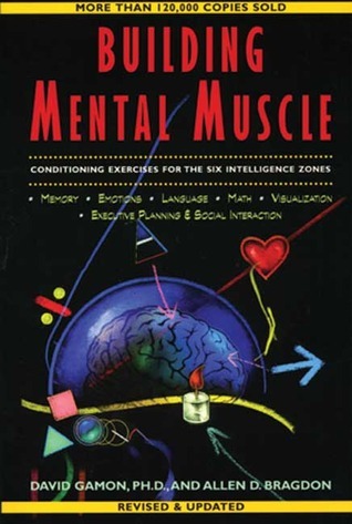 Building Mental Muscle: Conditioning Exercises for the Six Intelligence ...