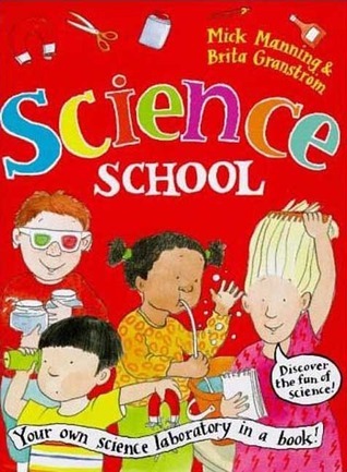 Science School by Mick Manning | Goodreads