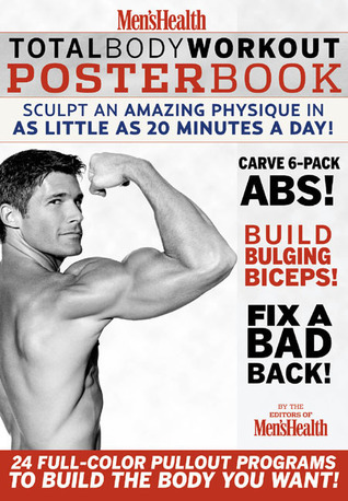 Men's Health Total Body Workout Poster Book by Men's Health | Goodreads
