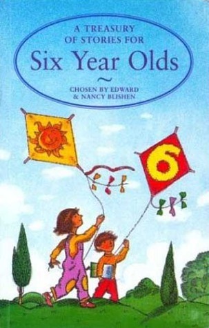 A Treasury of Stories for Six Year Olds by Nancy Blishen | Goodreads