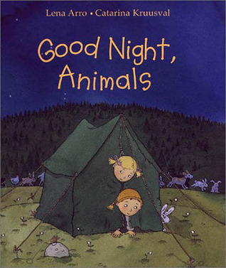 Good Night, Animals by Lena Arro | Goodreads