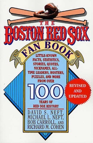 The Boston Red Sox Fan Book: Revised and Updated by David S. Neft ...