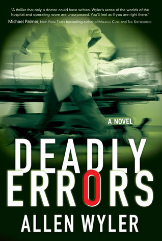 Deadly Errors by Allen Wyler | Goodreads
