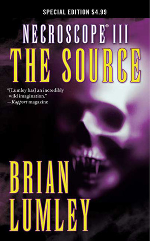 Necroscope III: The Source by Brian Lumley | Goodreads
