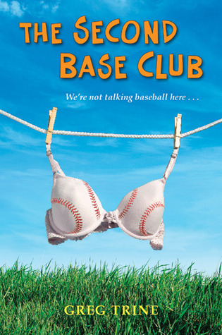 The Second Base Club by Greg Trine | Goodreads