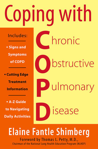 Coping with COPD: Understanding, Treating, and Living with Chronic ...