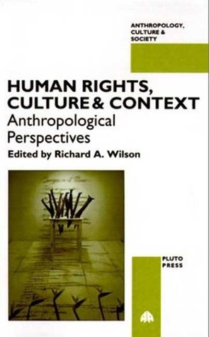 Human Rights, Culture and Context: Anthropological Perspectives by ...