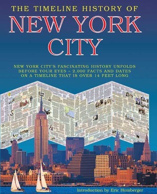 The Timeline History of New York City by David Playne | Goodreads