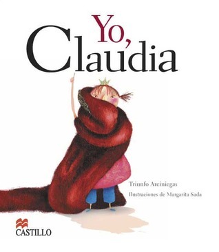 Yo Claudia/ I Claudia (Castillo De La Lectura Preschool / Preschool ...