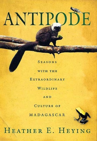 Antipode: Seasons with the Extraordinary Wildlife and Culture of ...