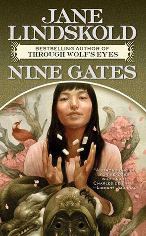 Nine Gates by Jane Lindskold | Goodreads
