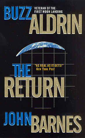 The Return by Buzz Aldrin | Goodreads