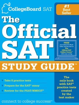 The Official SAT Study Guide: For the New SAT by The College Board | Goodreads