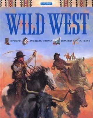Wild West (Single Subject Reference) by Mike Stotter | Goodreads