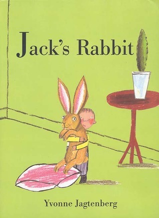 Jack's Rabbit (Single Titles) by Yvonne Jagtenberg | Goodreads