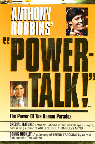PowerTalk!: The Power of the Human Paradox by Anthony Robbins | Goodreads