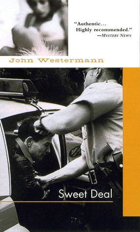 Sweet Deal by John Westermann | Goodreads