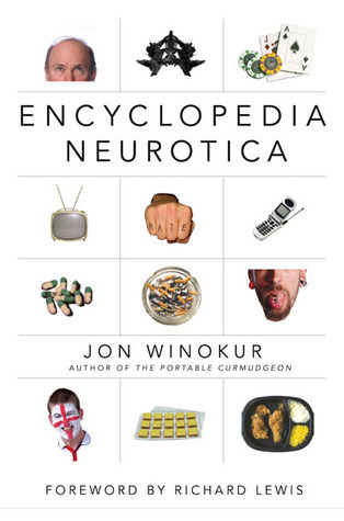 Encyclopedia Neurotica by Jon Winokur | Goodreads