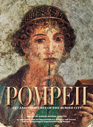 Pompeii: The History, Life and Art of the Buried City by Marisa Ranieri ...