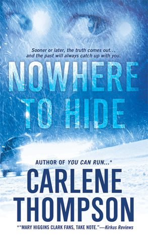Nowhere to Hide by Carlene Thompson | Goodreads