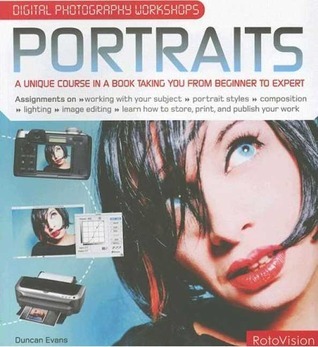 Digital Photography Workshops: Portraits: A Unique Course in a Book ...