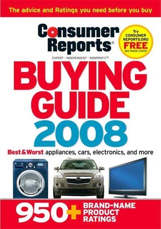 Buying Guide 2008: Best Buys by Consumer Reports | Goodreads