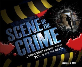 Scene of the Crime by Malcolm Rose | Goodreads