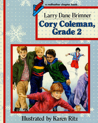 Cory Coleman, Grade 2 (Redfeather Book) by Larry Dane Brimner | Goodreads
