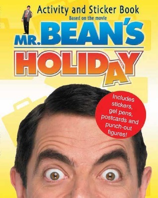 The Mr. Bean's Holiday Activity and Sticker Book by Bloomsbury ...