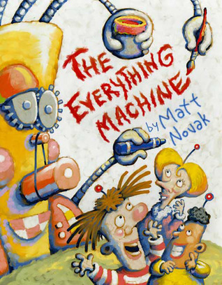 The Everything Machine by Matt Novak | Goodreads