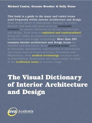 The Visual Dictionary of Interior Architecture and Design by Michael ...