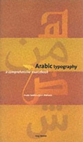 Arabic Typography by Huda Smitshuijzen Abifares | Goodreads