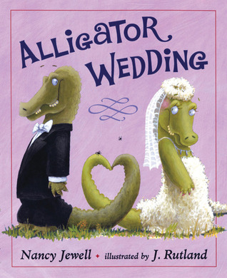 Alligator Wedding by Nancy Jewell | Goodreads