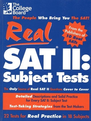Real SAT II: Subject Tests by The College Board | Goodreads