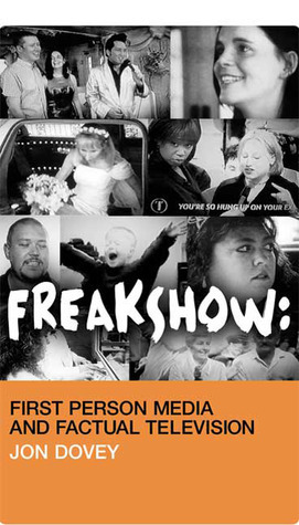 FREAKSHOW by Jon Dovey | Goodreads